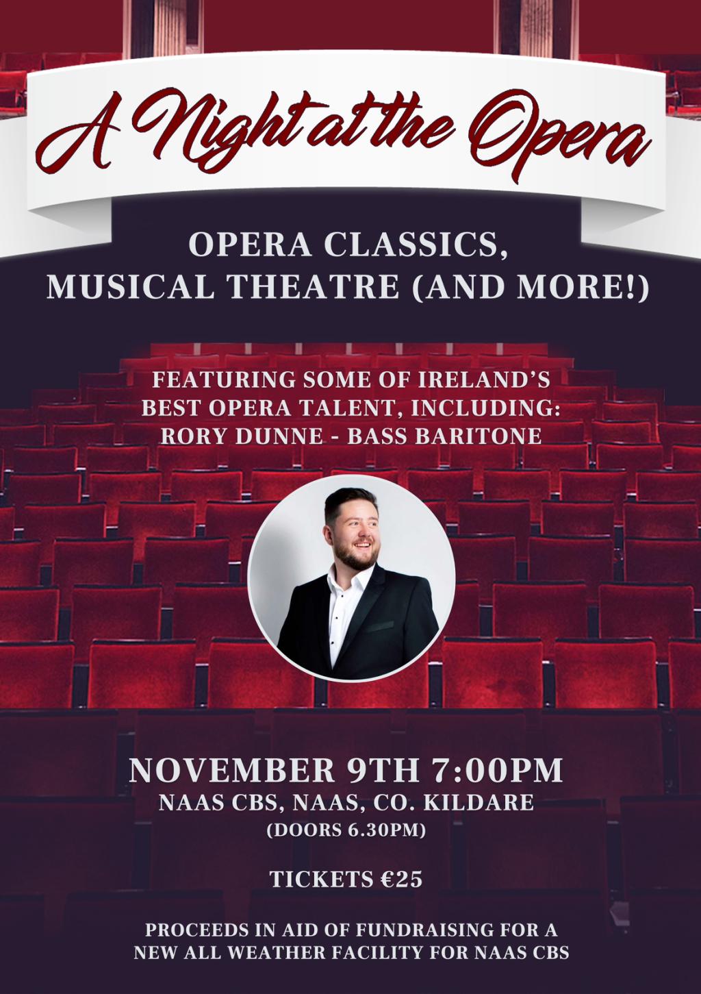 Reminder Re Tickets for A Night at the Opera with Rory Dunne. - Naas CBS